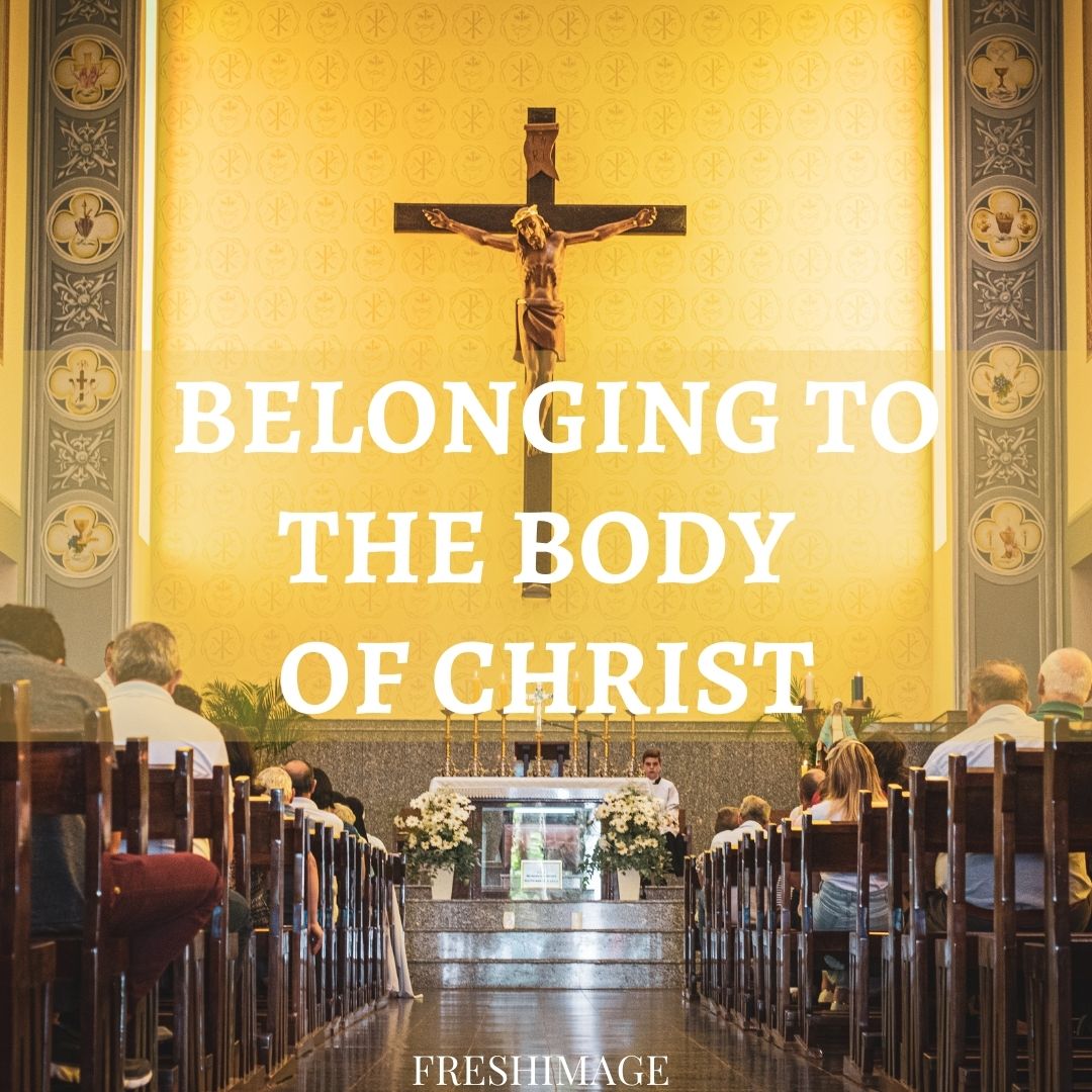 Belonging to the Body of Christ – FRESHImage